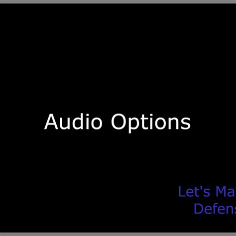 48 Audio Options Lets Make A Tower Defense Game Community Tutorial