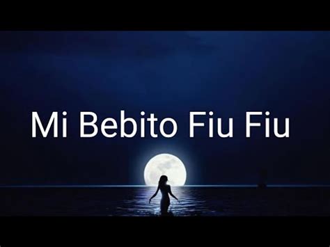 Tito Silva x Tefi C Mi Bebito Fiu Fiu Letra Lyrics Eres mi bebé mi