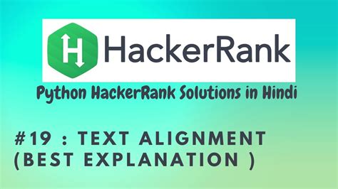19 Hackerrank Text Alignment Python Hackerrank Solutions In Hindi