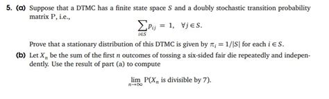 Solved A ﻿suppose That A Dtmc Has A Finite State Space S