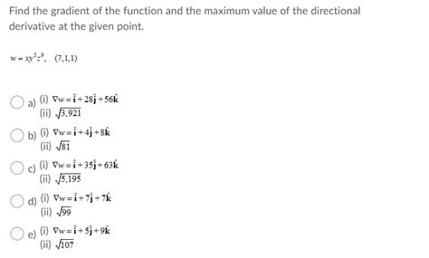 Solved Find The Gradient Of The Function And The Maximum
