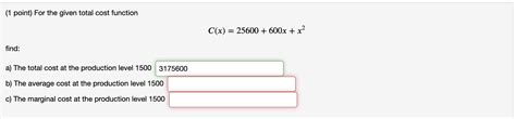 Solved Point For The Given Total Cost Function Chegg