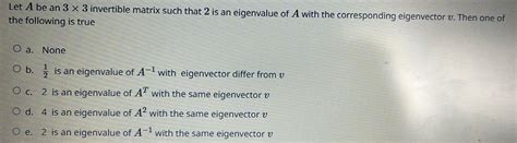 Answered Let A Be An 3 3 Invertible Matrix Such That 2 Is An Kunduz