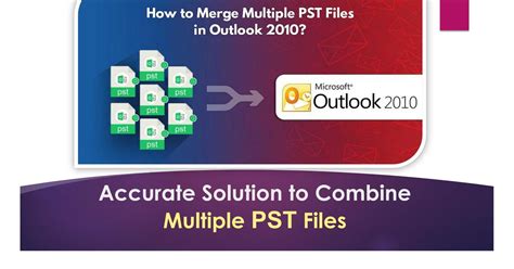 Accurate Solution To Combine Multiple Pst Files By Eric103 Issuu