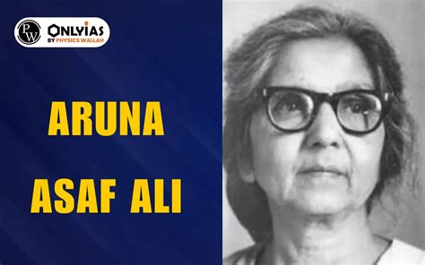 Aruna Asaf Ali Biography Political Career Freedom Movement
