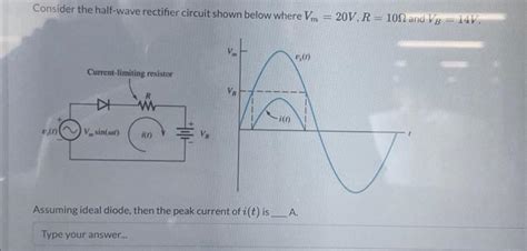 Solved Consider The Half Wave Rectifier Circuit Shown Below Chegg