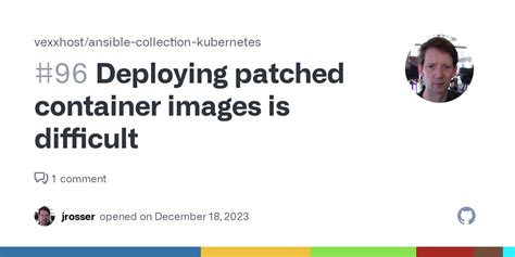 Deploying Patched Container Images Is Difficult · Issue 96 · Vexxhost