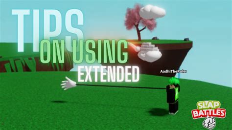 Tips On Using Extended Slap Battles YouTube