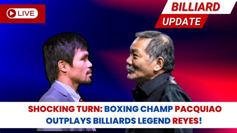 Efren Reyes Vs Manny Pacquiao Pacquiao Steps Into Reyes World A