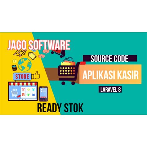 Jual SOURCE CODE APLIKASI KASIR LARAVEL 8 Shopee Indonesia