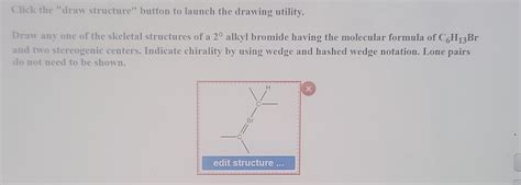 Solved Click the "draw structure" button to launch the | Chegg.com