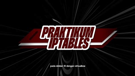 Materi Instalasi Debian 10 Setting Ip Address Instal Apache2 Dan Install Ip Tables Youtube