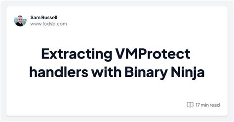 extracting vmprotect handlers with binary ninja r reverseengineering
