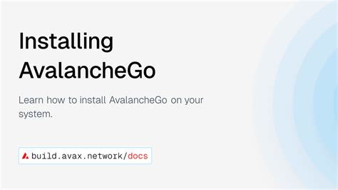 Installing AvalancheGo | Avalanche Builder Hub