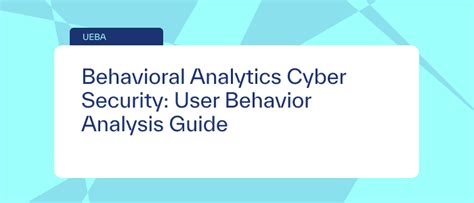 Behavioral Analytics Cyber Security Complete Guide To User Behavior Analysis Gurucul