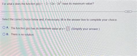 Solved For What X Does The Function G X −3−12x−3x2 Have Its