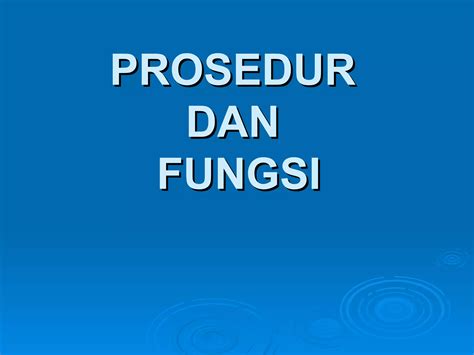 Algoritma Prosedur Dan Fungsi Ppt