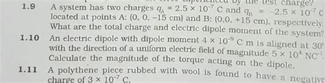 1 9 a system has two charges qa 2 5×10−7c and qb −2 5×10−7c located at