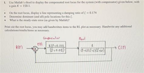 Solved Please Post The Root Locus Plot And Matlab Code