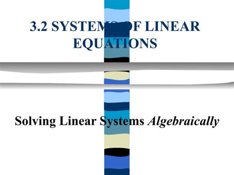 32 Solving Systems Algebraically Ppt