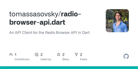 Github Tomassasovskyradio Browser Apidart An Api Client For The