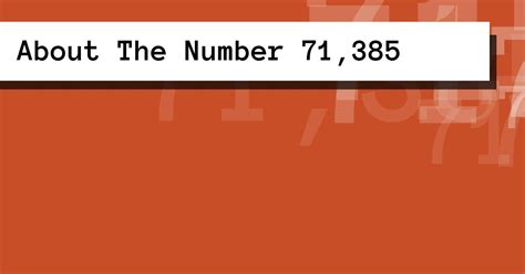 About The Number 71385