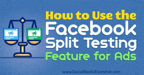 How To Use The Facebook Split Testing Feature For Ads Janinmat