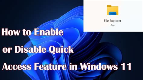 How To Enable Or Disable Quick Access In Windows 11 Fix Missing Quick