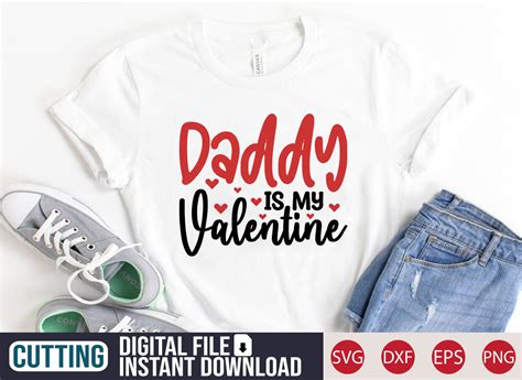 Daddy Is My Valentine SVG Craft Graphic By Regular Creative Creative Fabrica