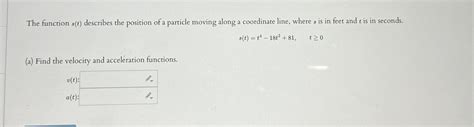 Solved The Function S T ﻿describes The Position Of A