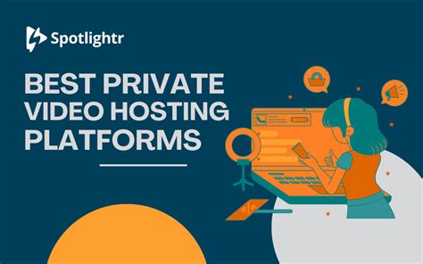Essential Guide To The Best Private Video Hosting Platforms For Secure Sharing Spotlightr