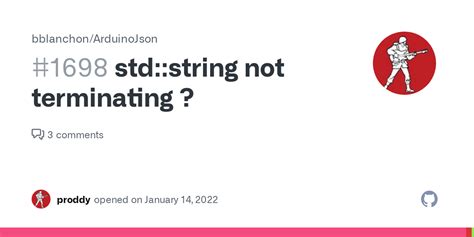 Stdstring Not Terminating · Issue 1698 · Bblanchonarduinojson