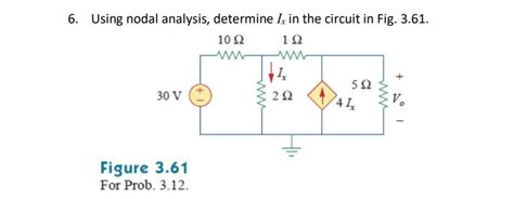 Solved 6 Using Nodal Analysis Determine Ix In The Circuit Chegg Com