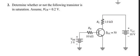 Solved 2 Determine Whether Or Not The Following Transistor