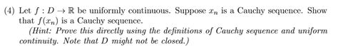 solved let f d r be uniformly continuous suppose tn is cauchy
