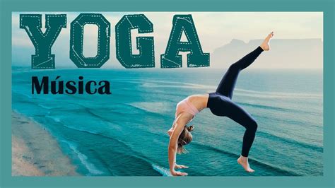 La Mejor MÚsica ♠ Para Practicar Yoga🍀 Youtube