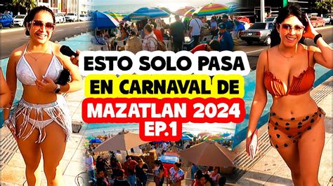 CARNAVAL MAZATLAN 2024 Ep 1 ESTO Solo PASA En Las PLAYAS Y El