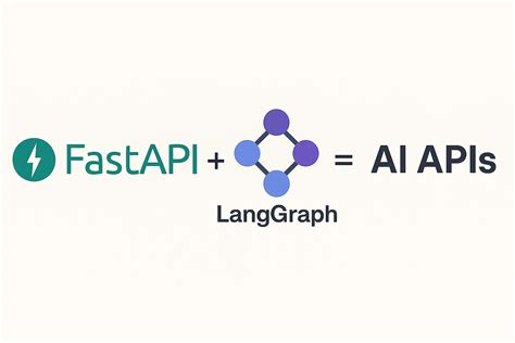 building ai workflows with fastapi and langgraph step by step guide