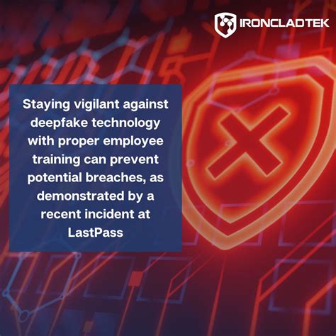 Ironclad Tek Inc On Linkedin Deepfake Lastpass Cyberattack