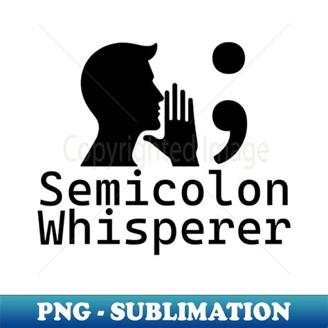 Whispered Syntax The Semicolon Secret Programmers Statemen Inspire Uplift