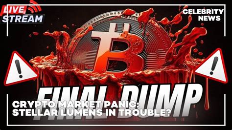 Crypto Market Panic Stellar Lumens In Trouble YouTube