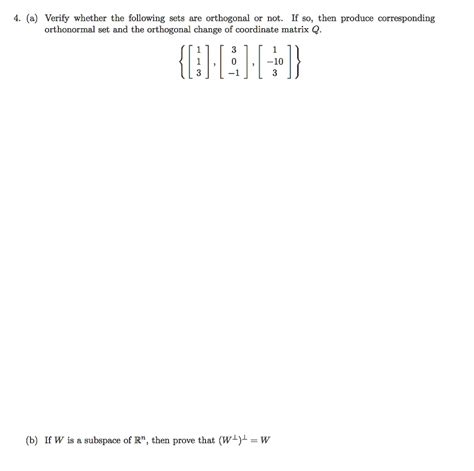 Solved A Verify Whether The Following Sets Are Orthogonal Or Not
