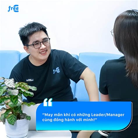 Freec Star Mr James Nguyễn Tin Tưởng Là 2 Từ Dành Cho Nhân Viên