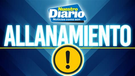 Nuestro Diario On Twitter Seguridad 🚨 Autoridades Realizan Dos