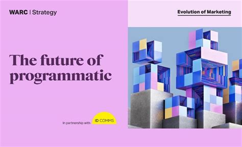 A New Era Of Programmatic Advertising Beckons But Are Advertisers