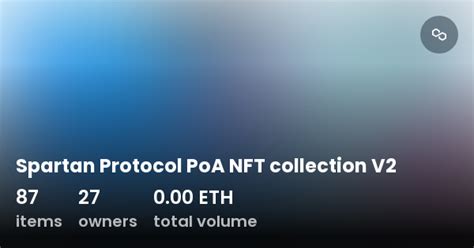 Spartan Protocol Poa Nft Collection V2 Collection Opensea