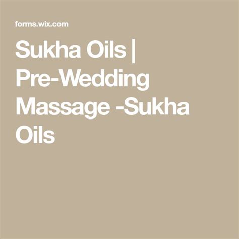 Sukha Oils Pre Wedding Massage Sukha Oils Pre Wedding Massage