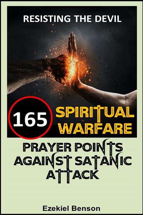 165 Spiritual Warfare Prayers Against Satanic Attacks Ebook By Ezekiel