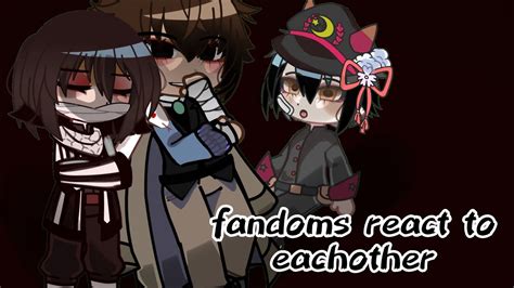 FANDOMS REACT TO EACHOTHER TBHK BSD DS INTRODUCTION 1