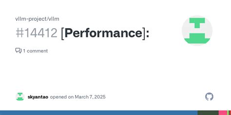 Performance · Issue 14412 · Vllm Projectvllm · Github